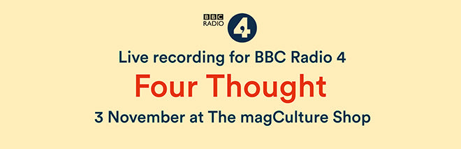 BBC Radio 4 Four Thought — magCulture